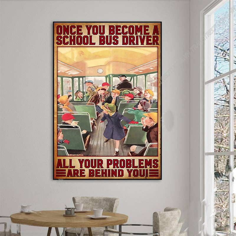 Once You Become A School Bus Driver Vertical Poster,Living room wall ...