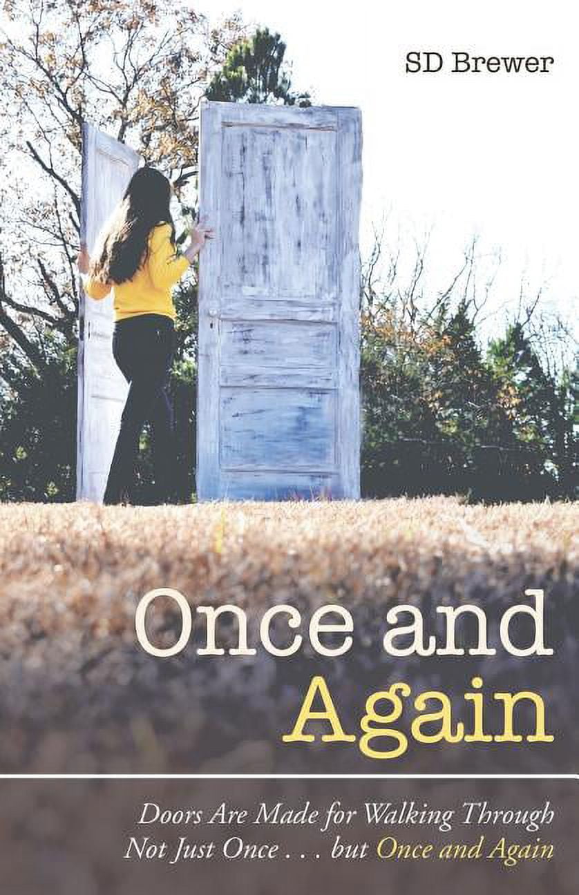 Once and Again: Doors Are Made for Walking Through Not Just Once ...