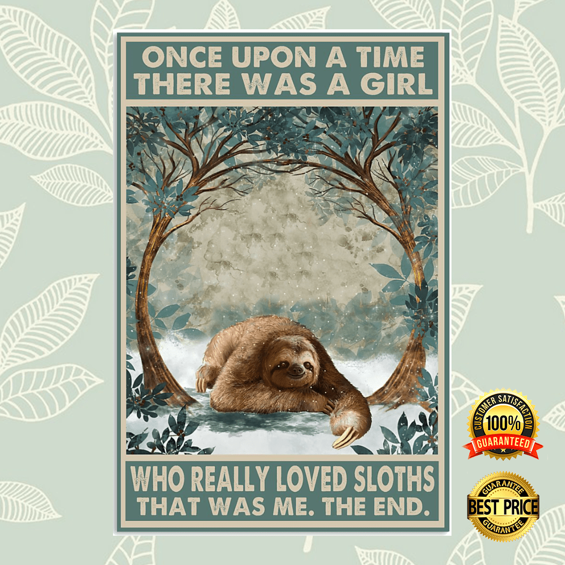 Once upon a time there was a girl who really loved sloths that was me ...