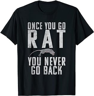 Once you go Rat you never go Back Rats Lover T-Shirt - Walmart.com