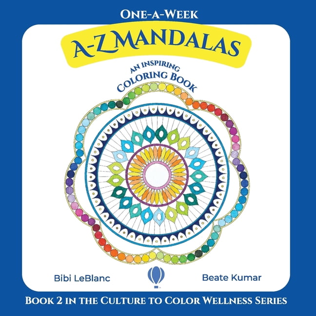 One-A-Week A-Z Mandalas: Coloring Book With Inspirational Quotes ...