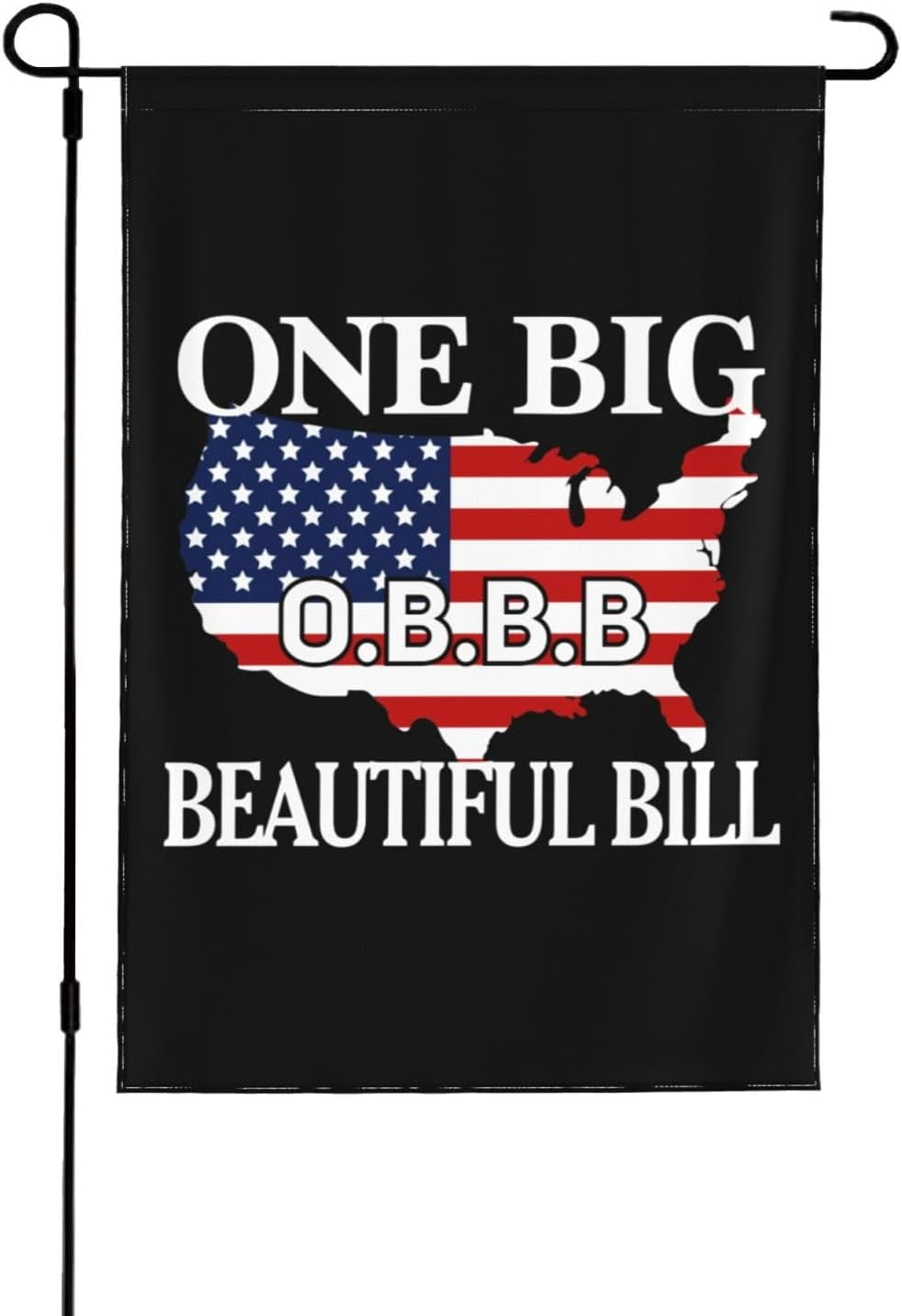 One Big Beautiful Bill Garden Flag 12x18 I Support One Big Beautiful ...