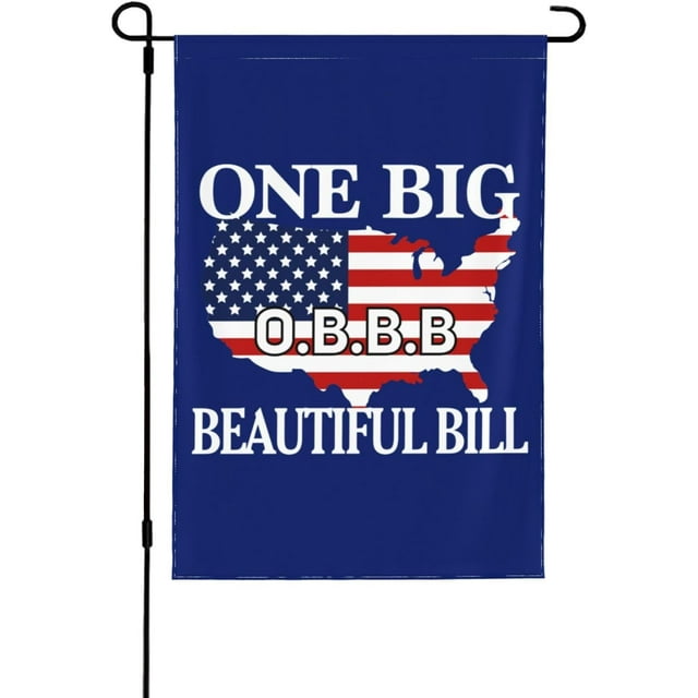 One Big Beautiful Bill Garden Flag 12x18 Obbb I Support One Big Beautiful Bill Act Yard Sign ...