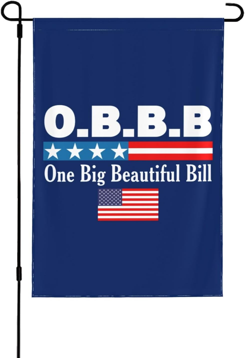 One Big Beautiful Bill Garden Flag 28x40 I Support One Big Beautiful ...