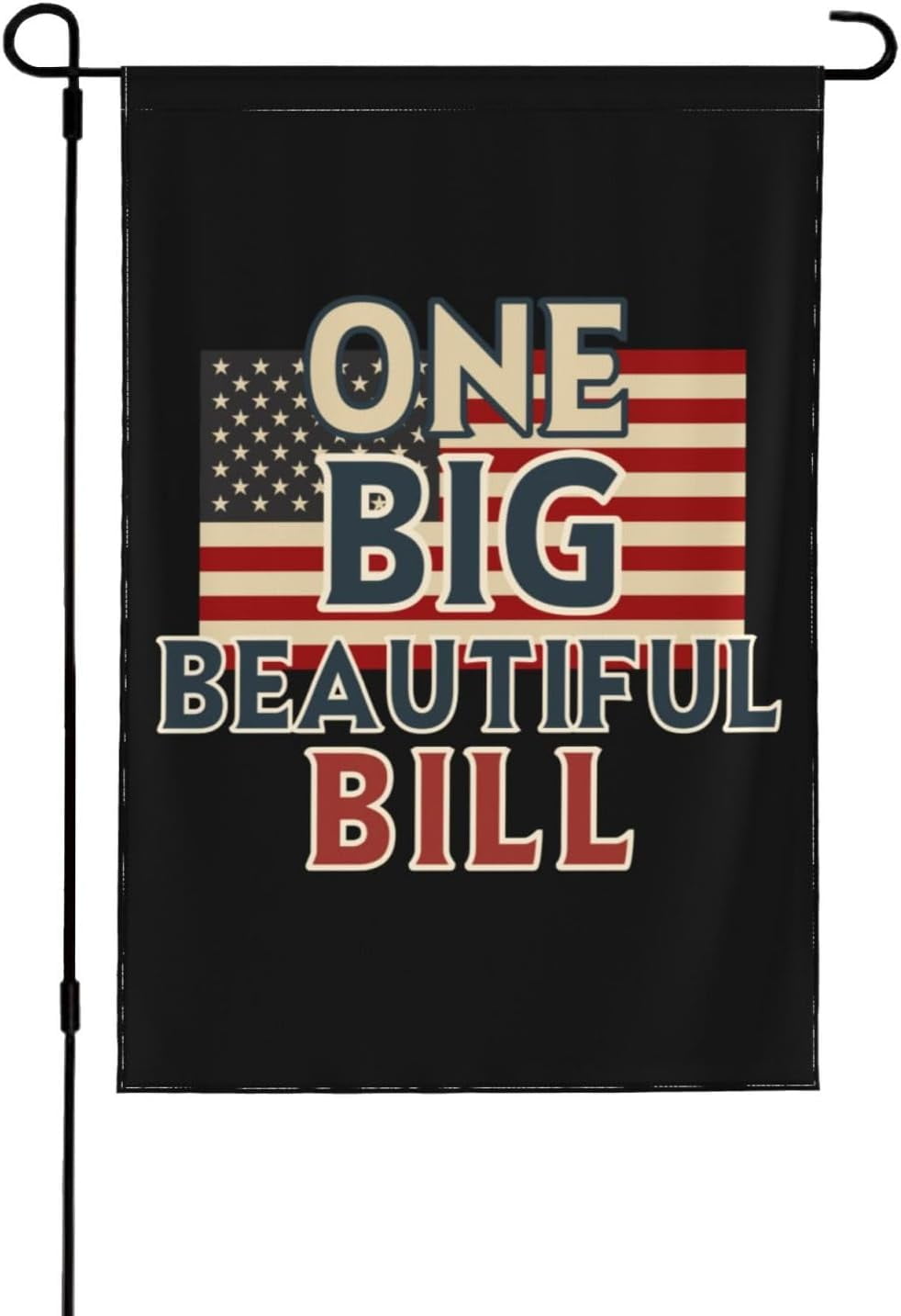 One Big Beautiful Bill Garden Flag 28x40 Obbb I Support One Big ...