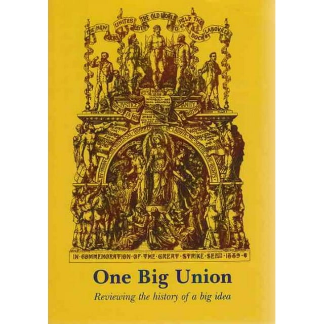 One Big Union : Reviewing the History of a Big Idea - Walmart.com