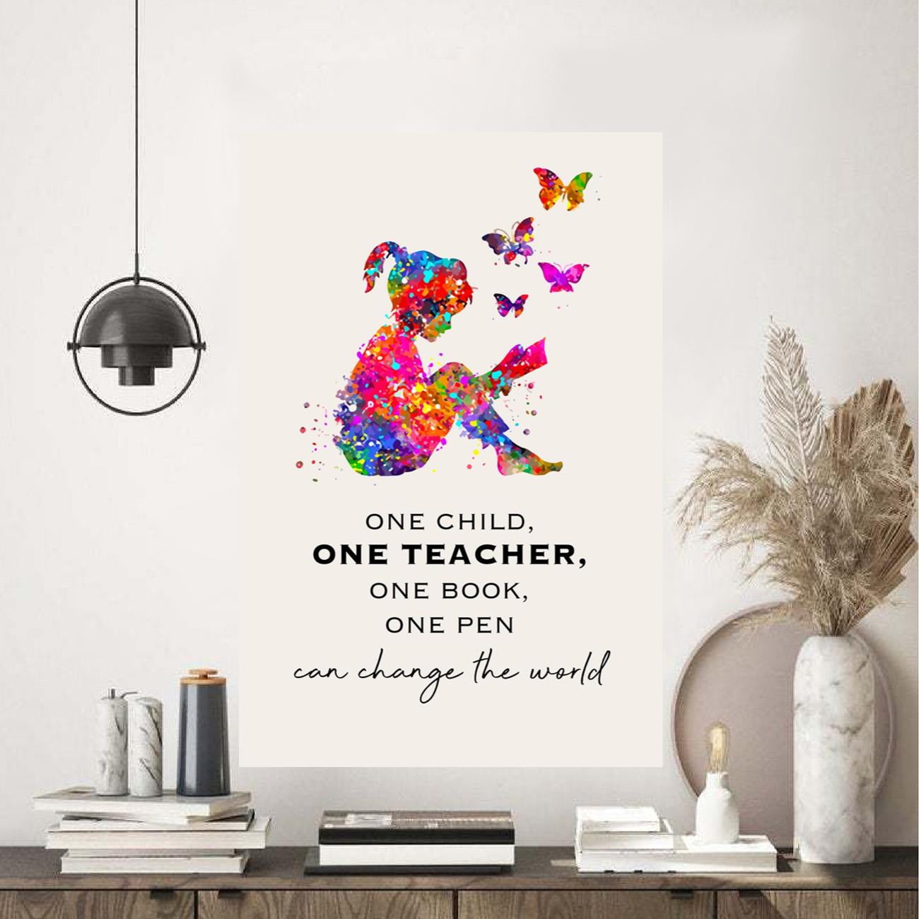 One Child One Teacher Book And Pen Can Change The World Poster 24 x 36 ...