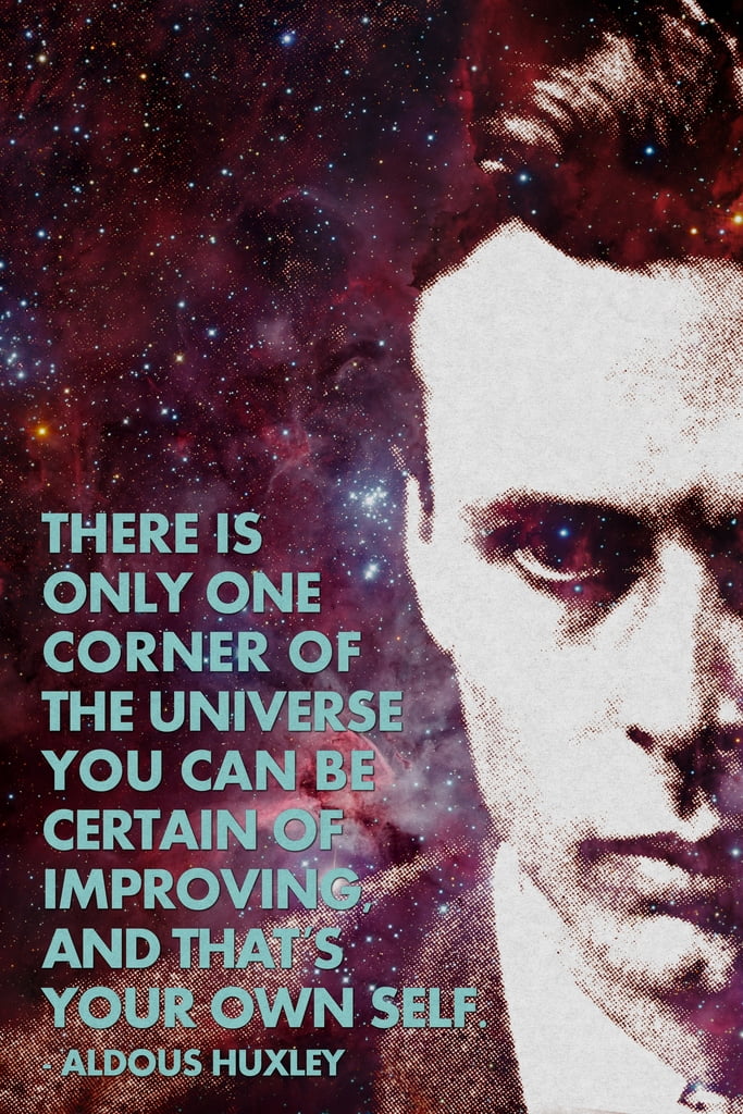 One Corner of the Universe You Can Improve Aldous Huxley Color Famous ...