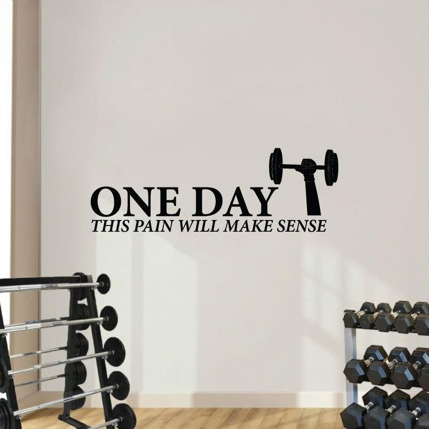 One Day This Pain Will Make Sense - Exercise Workout Weightlifting ...