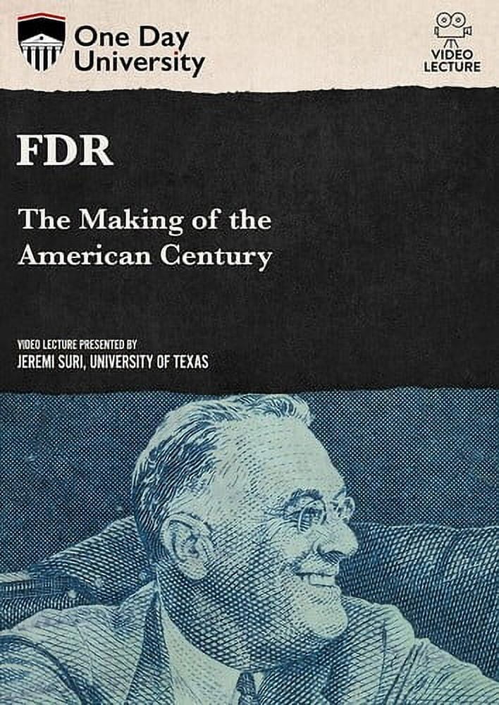 One Day University: FDR: The Making of the American Century (DVD ...