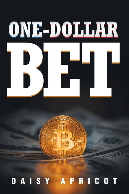 One-Dollar Bet, (Paperback) - Walmart.com