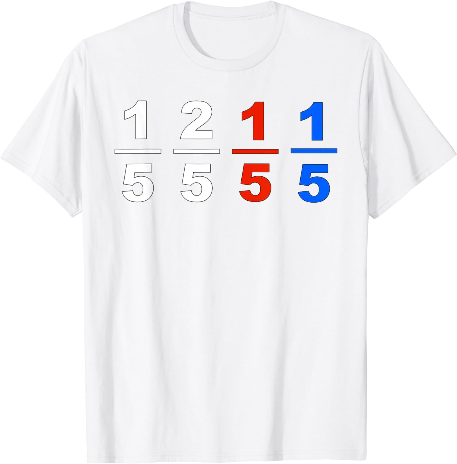 One Fifth Two Fifth Red Fifth Blue Fifth Funny Math Humor T-Shirt ...
