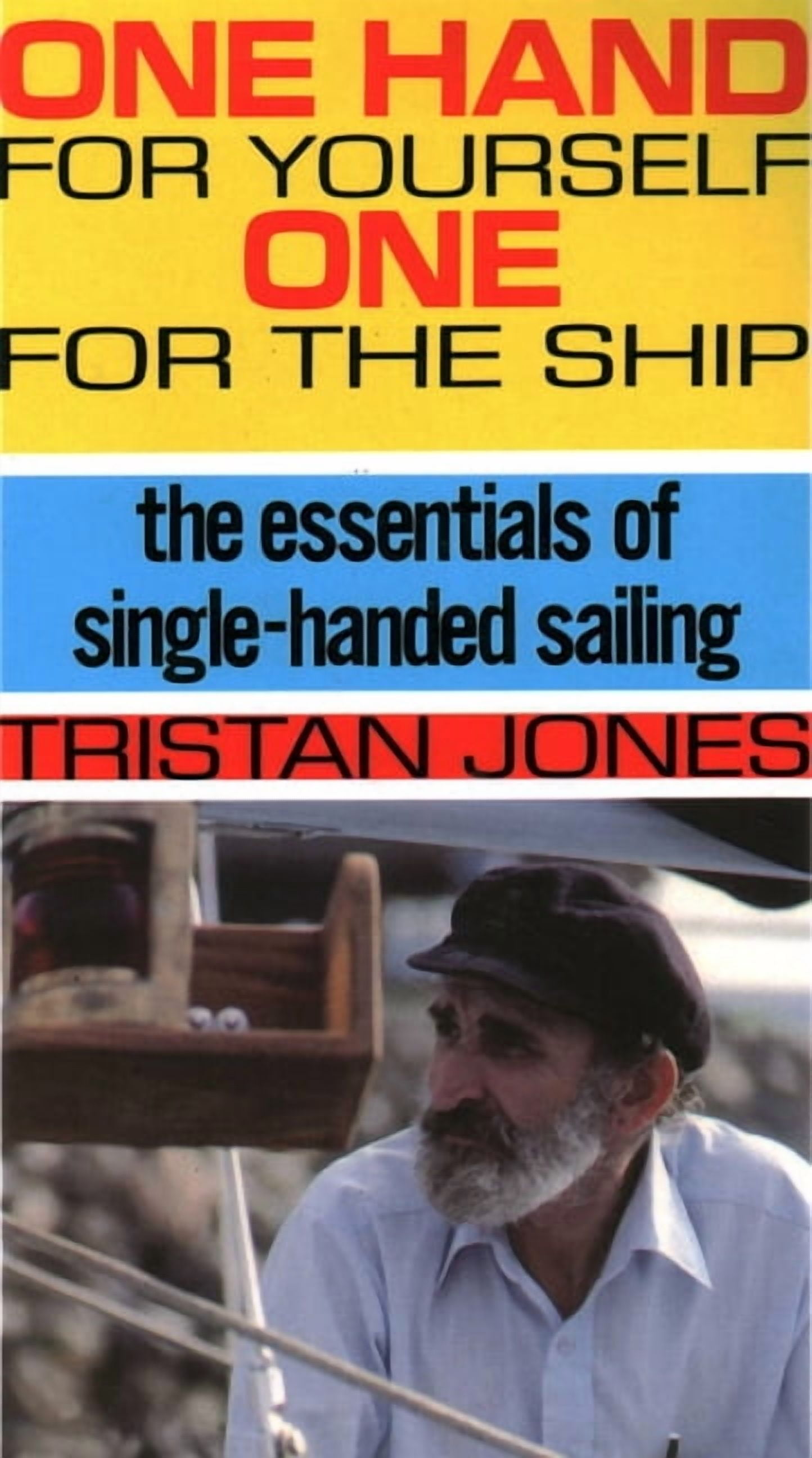 One Hand for Yourself, One for the Ship: The Essentials of Single ...