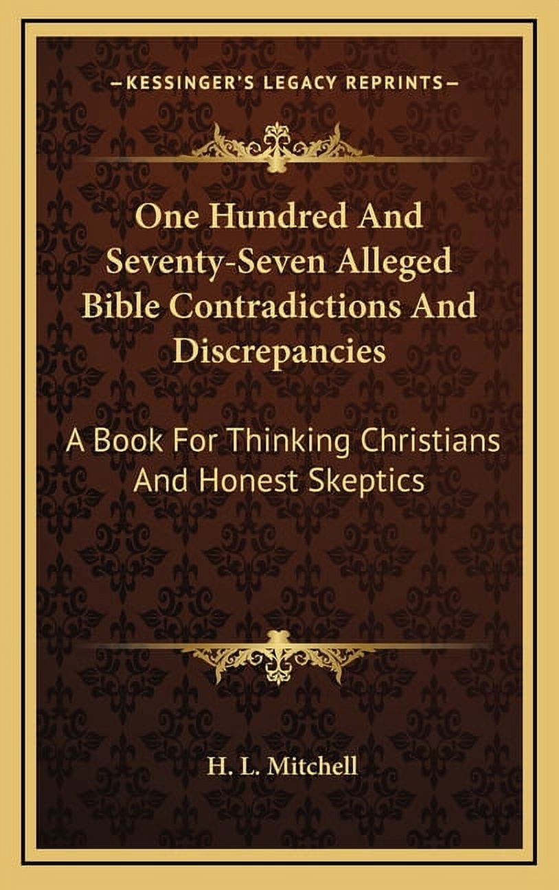 One Hundred And Seventy-Seven Alleged Bible Contradictions And ...