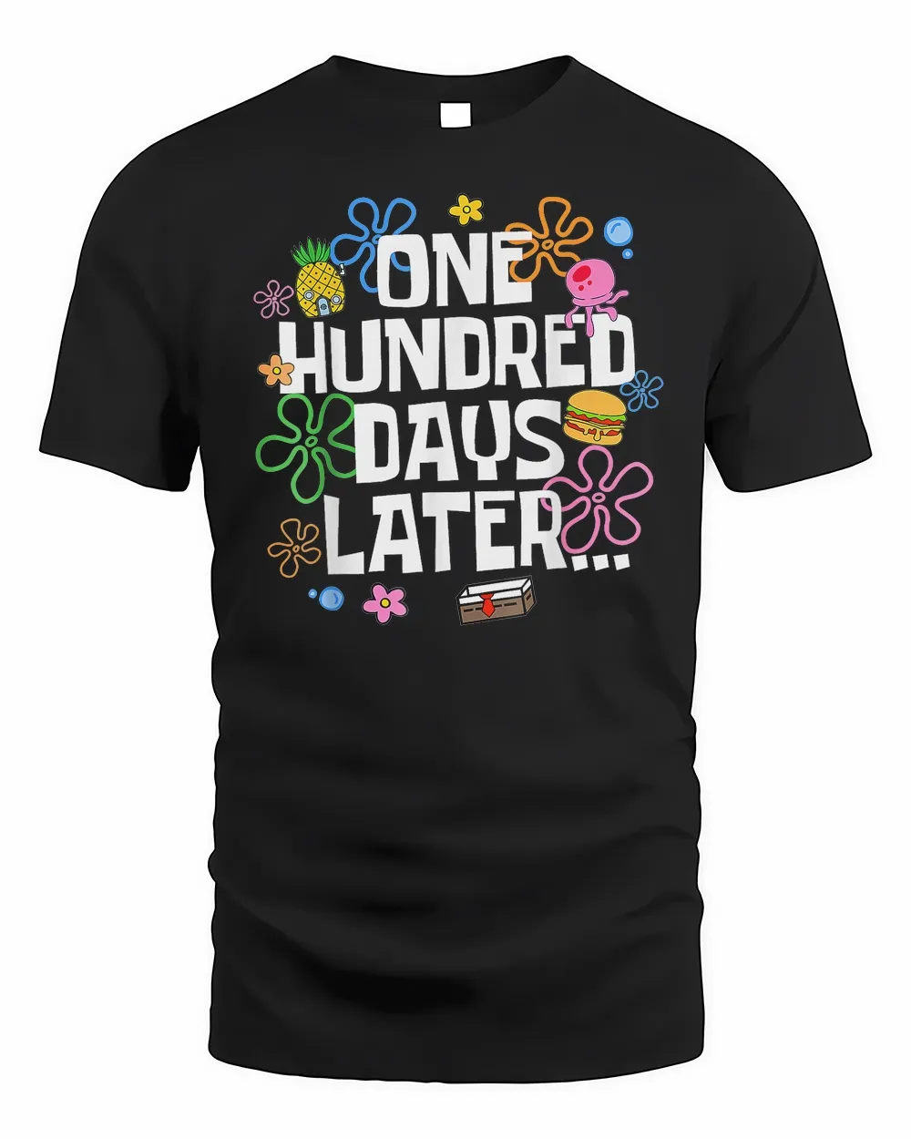 One Hundred Days Later 100 Days of School Student Teacher Shirt ...