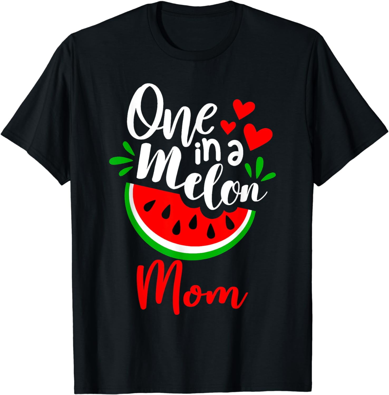 One In A Melon Mom Shirt Birthday Matching Family T-Shirt - Walmart.com