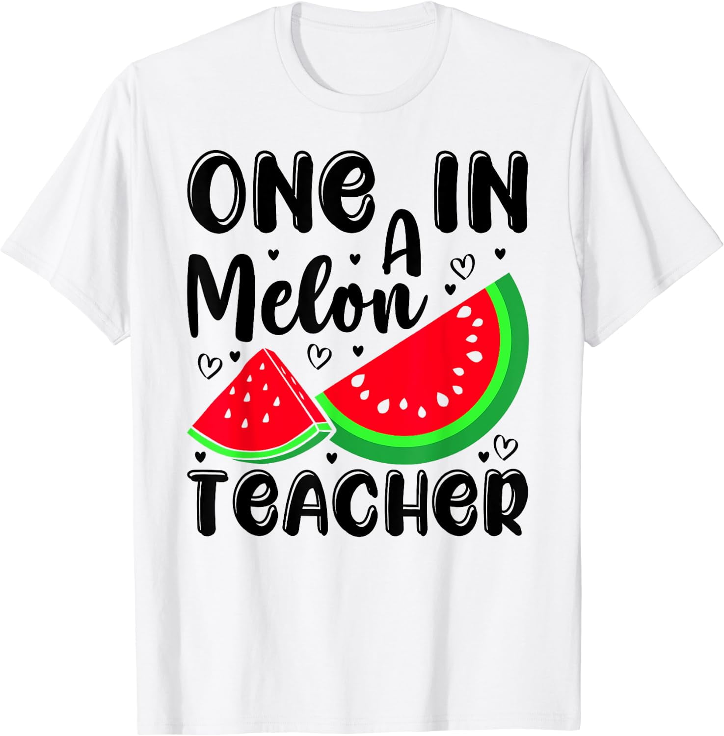 One In A Melon Teacher Watermelon Funny Summer T-Shirt - Walmart.com