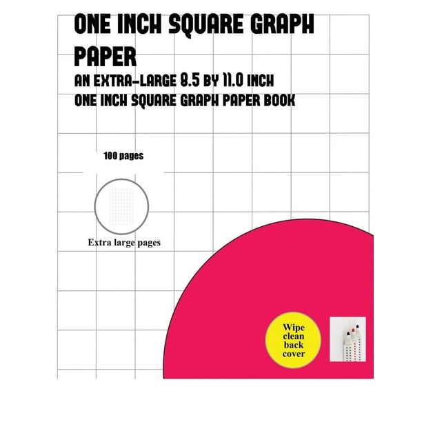 One Inch Square Graph Paper Book: One Inch Square Graph Paper Book ...