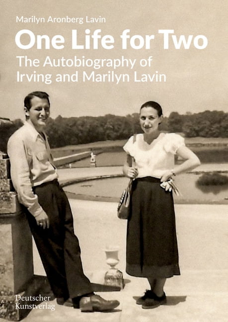 One Life for Two: The Autobiography of Irving and Marilyn Lavin ...