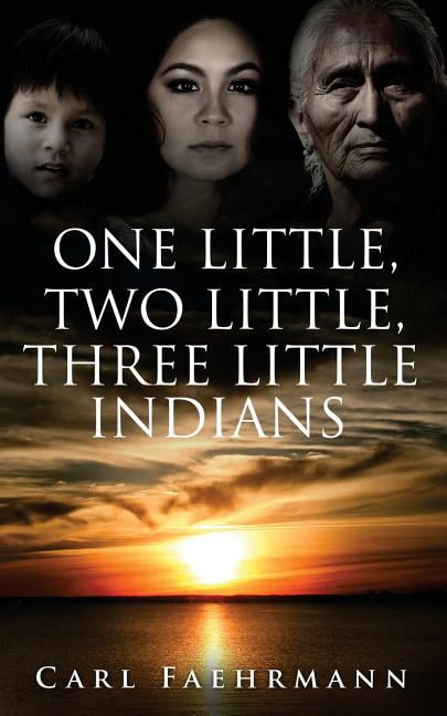 1 Little 2 Little 3 Little Indians
