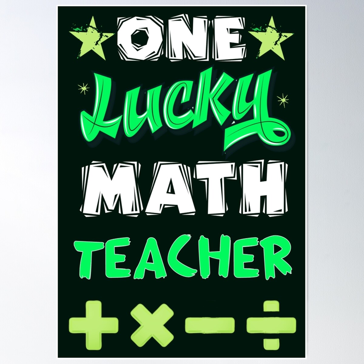 One Lucky Math Teacher Poster Wall Art, Modern Wall Decor For Living ...