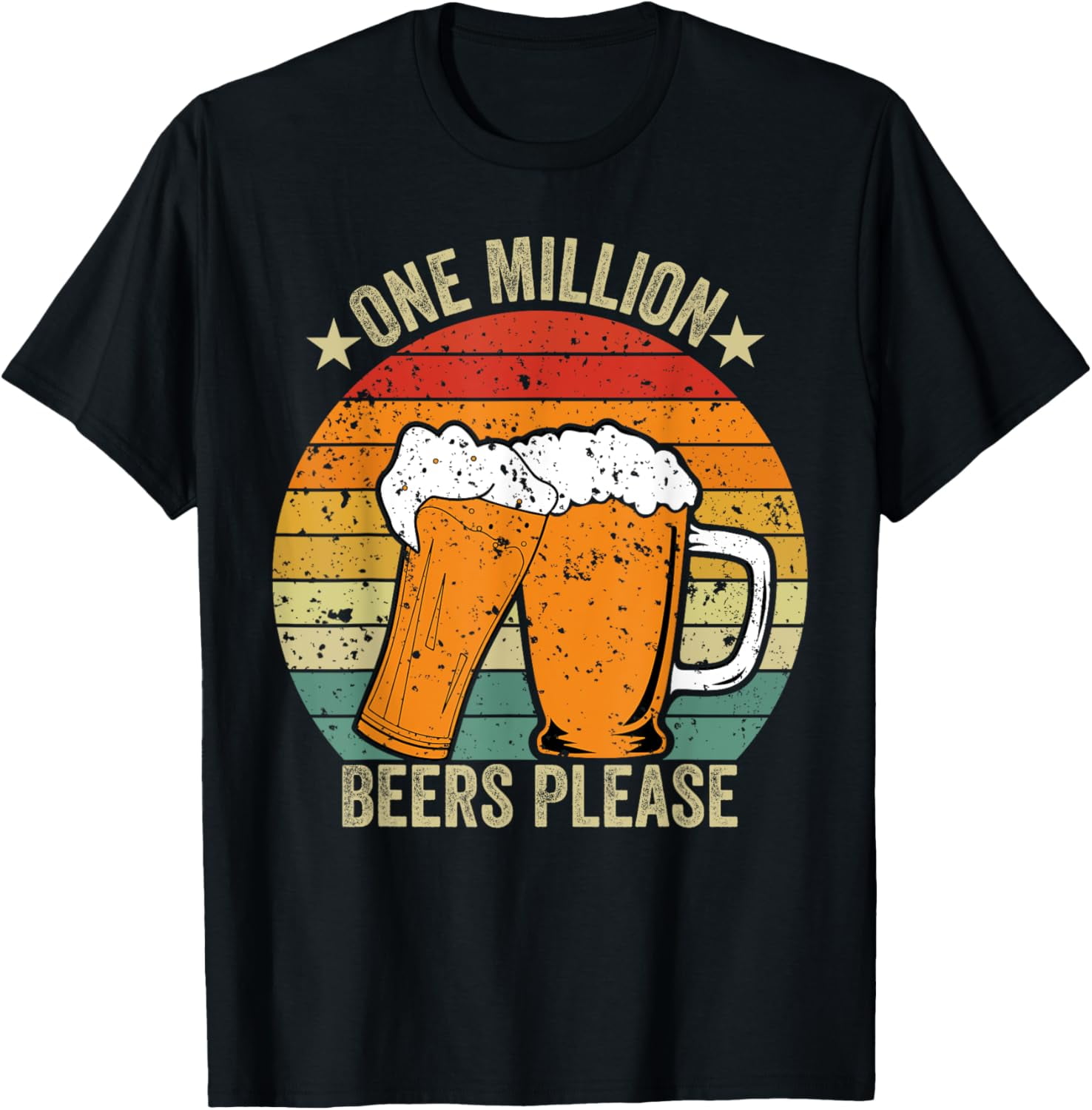 One Million Beers-Please T-Shirt - Walmart.com