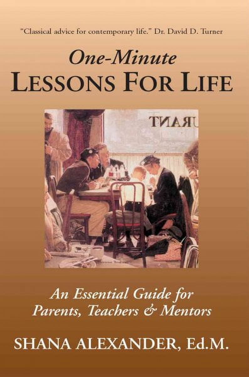 One-Minute Lessons for Life: An Essential Guide for Parents, Teachers ...