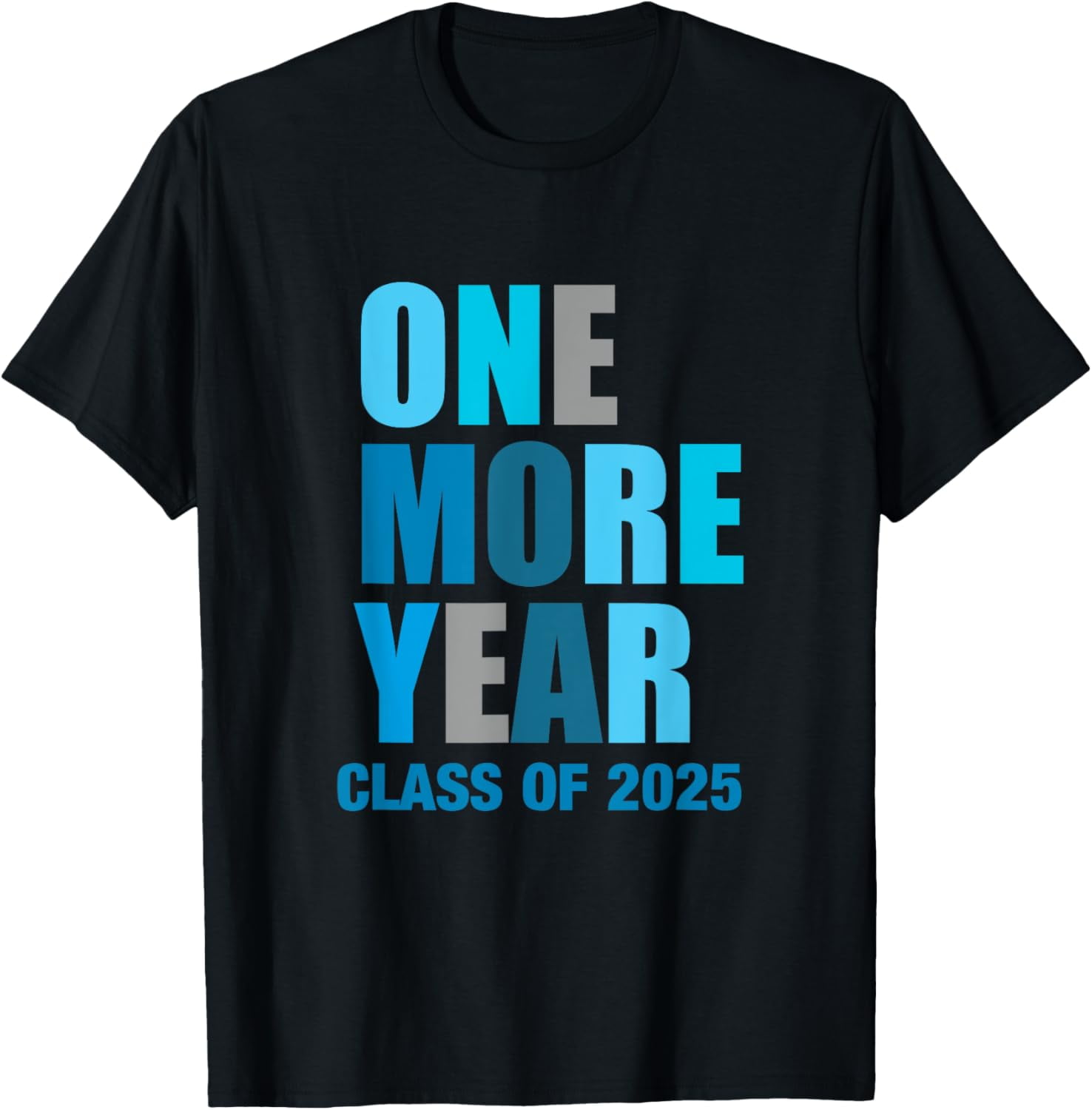 One More Year Class of 2025 Senior T-Shirt - Walmart.com