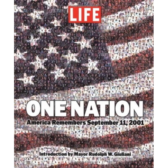 One Nation: America Remembers September 11, 2001 (Hardcover) by Life ...