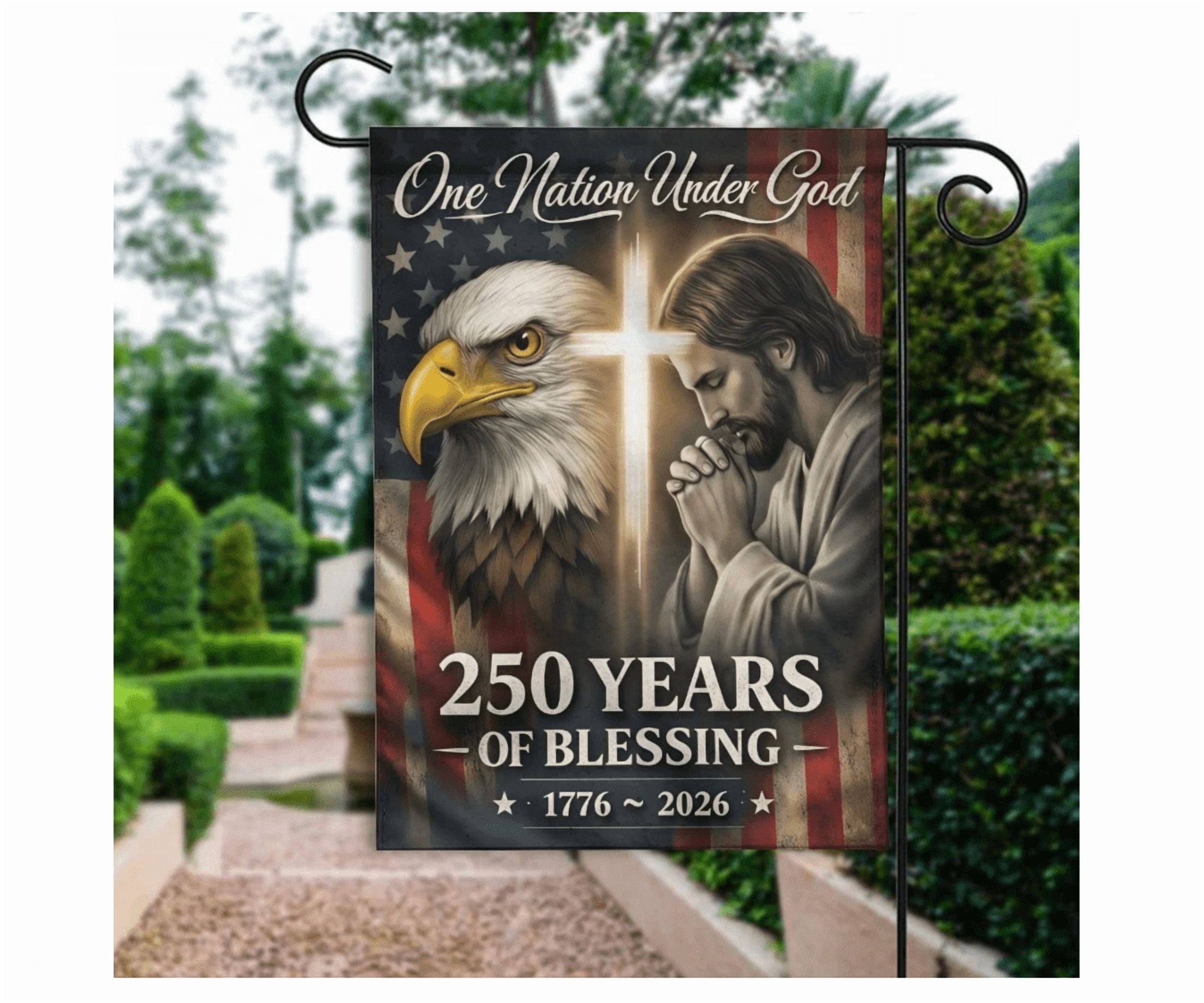 One Nation Under God Flag 250 Years Of Blessing 1776-20226 Flag ...