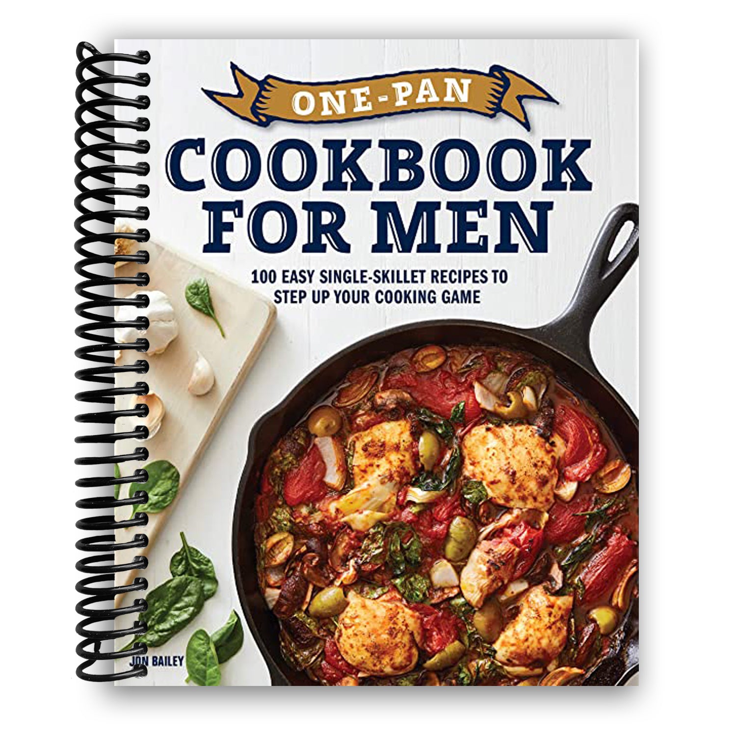 5-Ingredient One Pot Cookbook : Easy Dinners from Your Skillet, Dutch ...