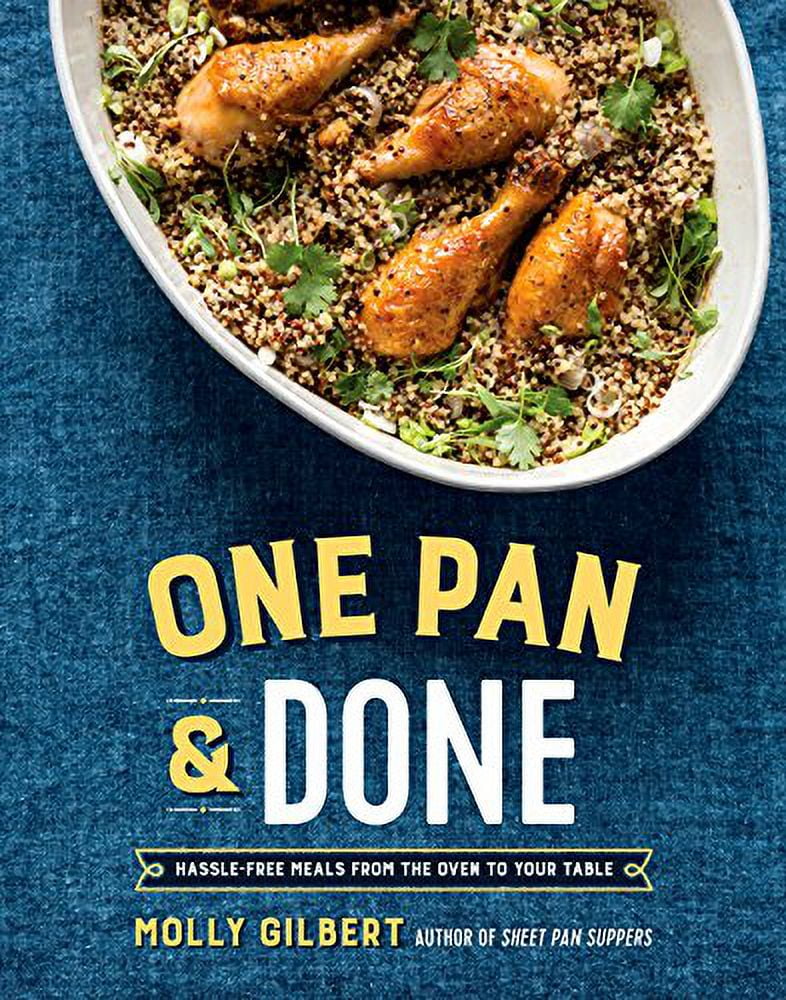 Pre-Owned One Pan & Done: Hassle-Free Meals from the Oven to Your Table ...