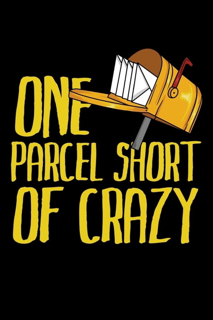 One Parcel Short Of Crazy: Still searching for Funny Postal Worker ...