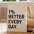 One Percent Better Every Day Poster, Poster Home Decor , Poster Print ...