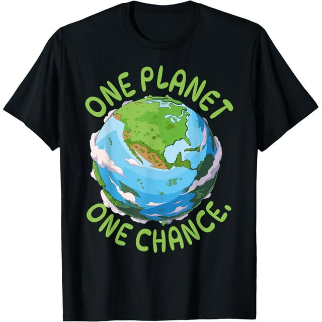 One Planet, One Chance. Earth Day T-Shirt - Walmart.com