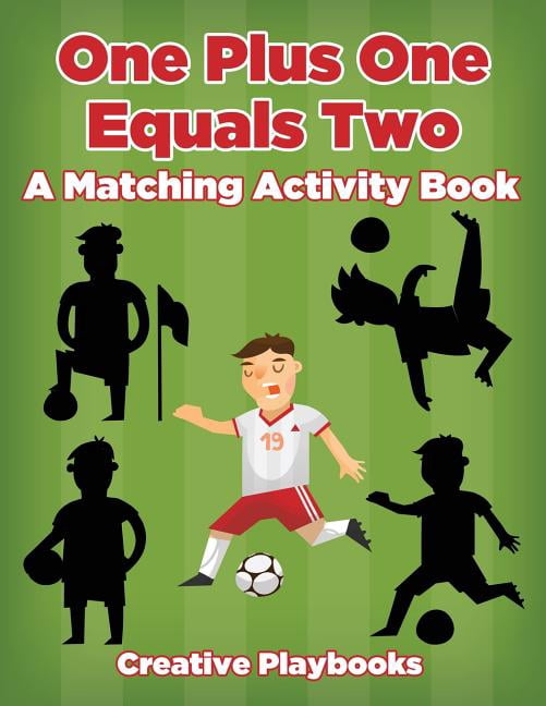 One Plus One Equals Two: A Matching Activity Book (Paperback) - Walmart.com