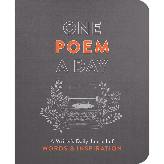 One Poem a Day: A Writer's Daily Journal of Words & Inspiration ...