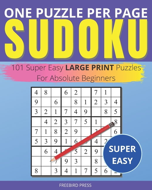 One Puzzle Per Page Sudoku - Super Easy: 101 Super Easy Large Print ...