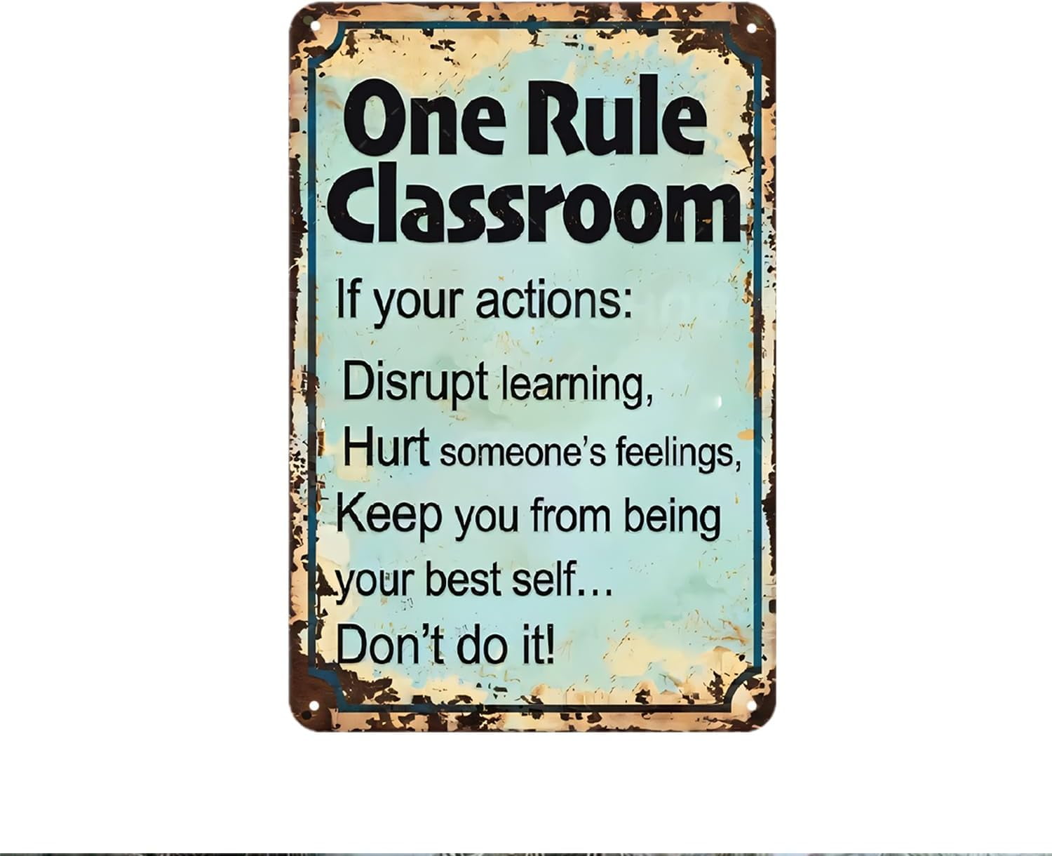 One Rule Classroom Motivational Quote Tin Sign, Vintage Classroom Rules ...