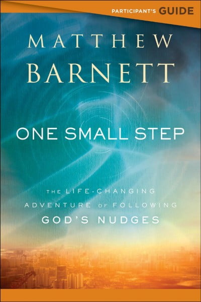 One Small Step Participant's Guide: The Life-Changing Adventure of ...