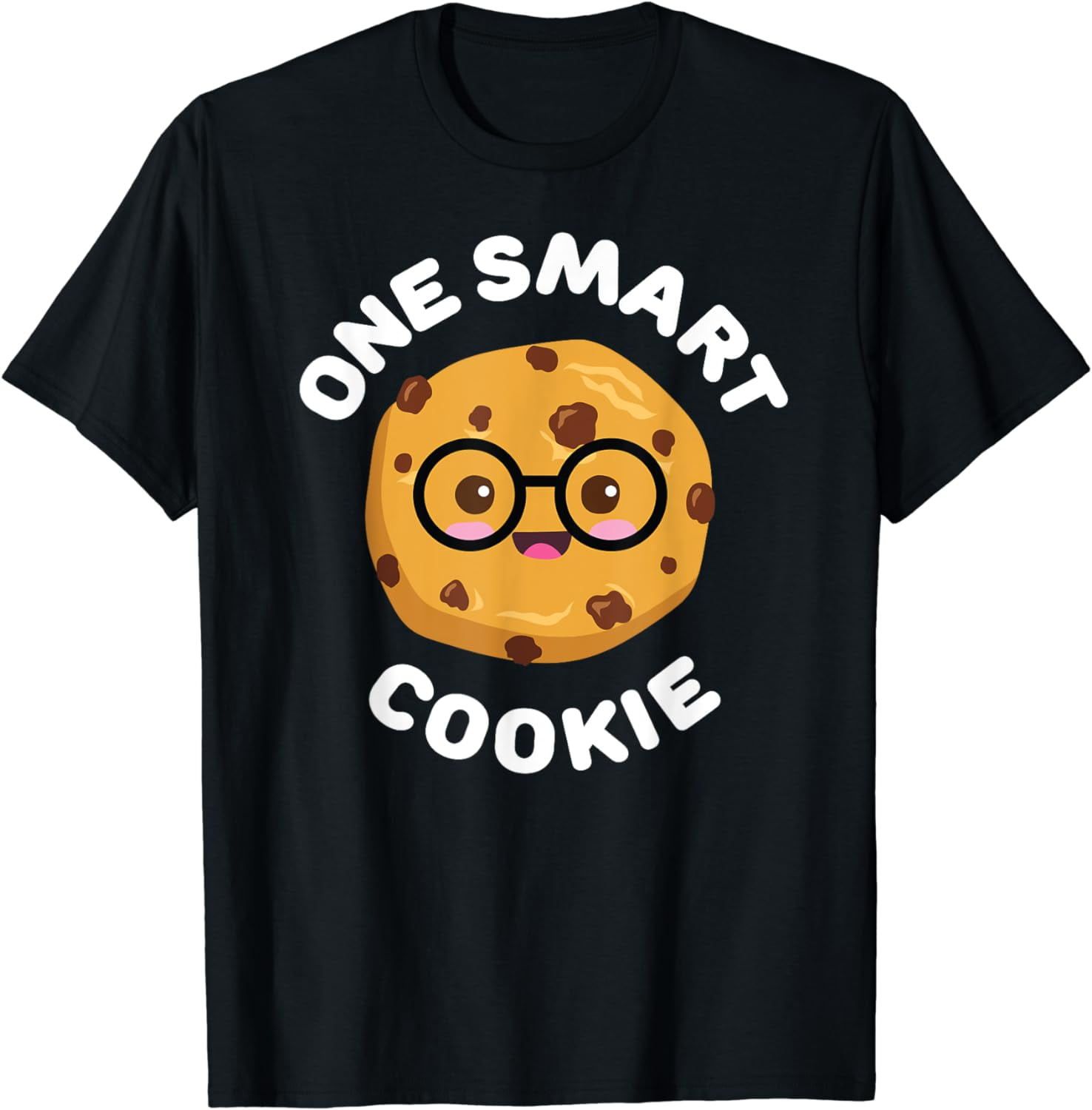 One Smart Cookie Cute Funny Kawaii Chocolate Chip Nerd T-Shirt ...