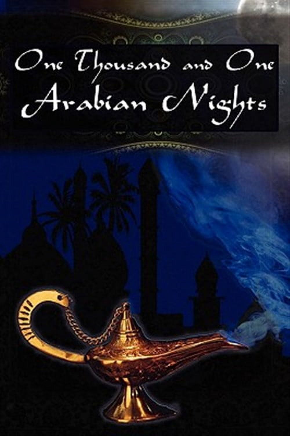 One Thousand and One Arabian Nights: The Arabian Nights Entertainments ...