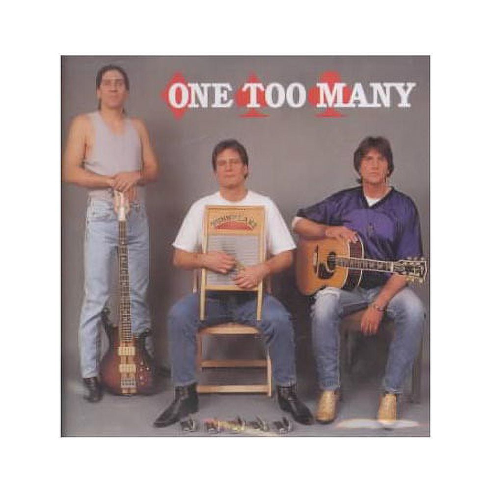 One Too Many: Greg Witchel (vocals, harmonica, washboard, kazoo); Steve ...