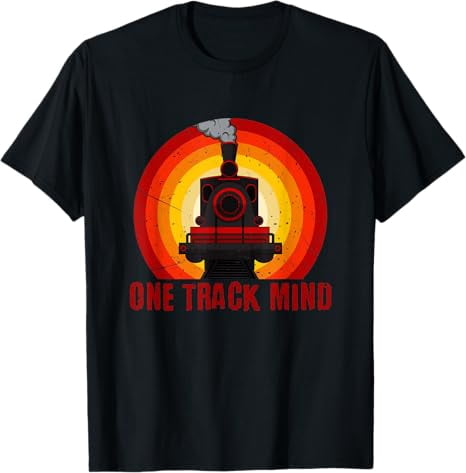 One Track Mind Railroad & Railway Train Locomotive Fun T-Shirt ...