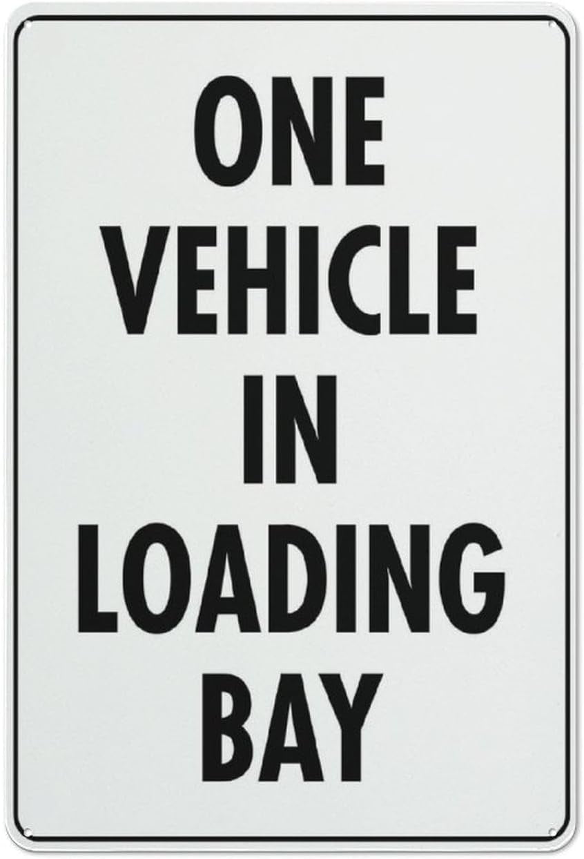 One Vehicle in Loading Bay Sign for Business Rust Free Aluminum Uv ...