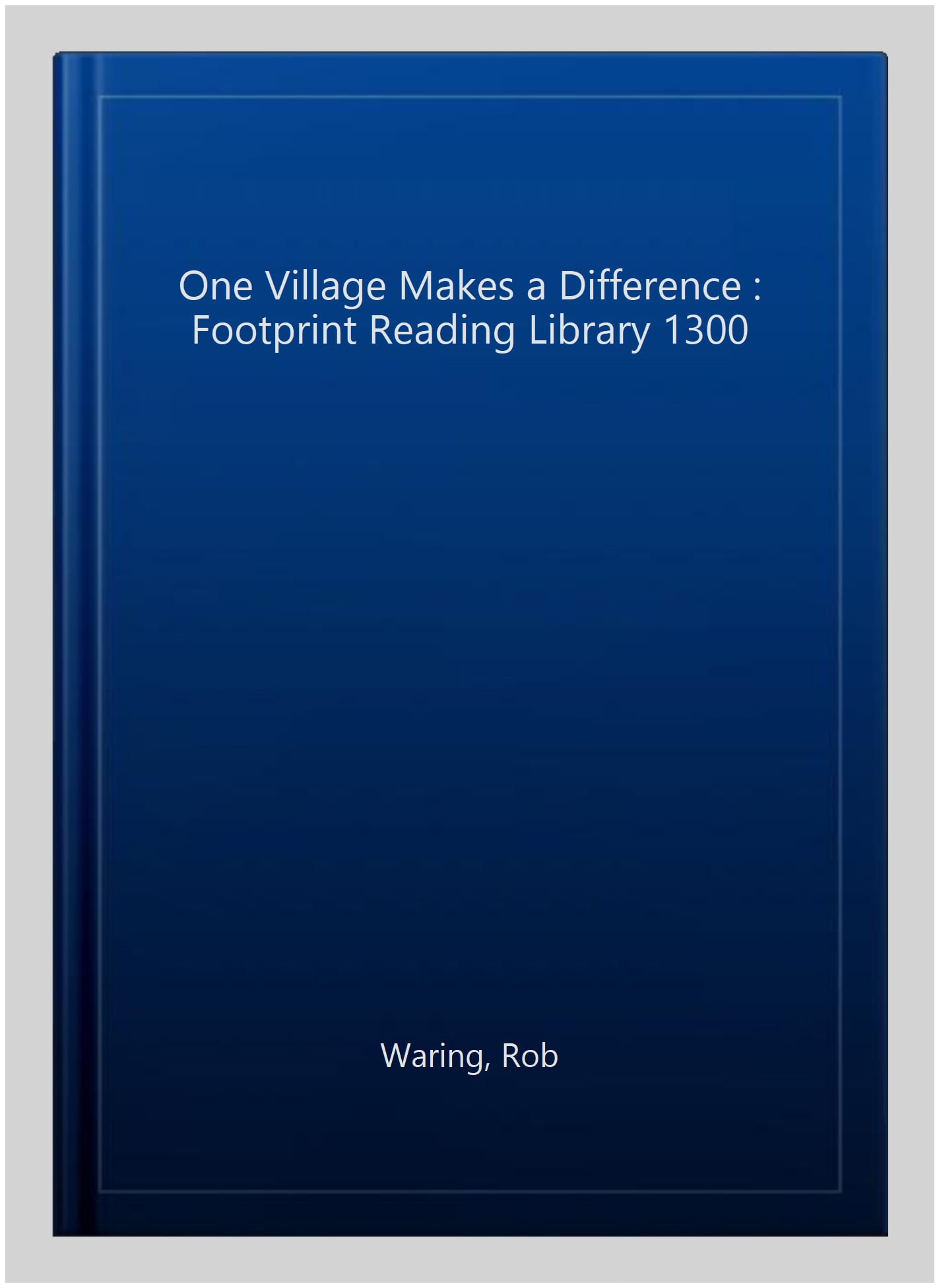 One Village Makes a Difference : Footprint Reading Library 1300 - Walmart.com