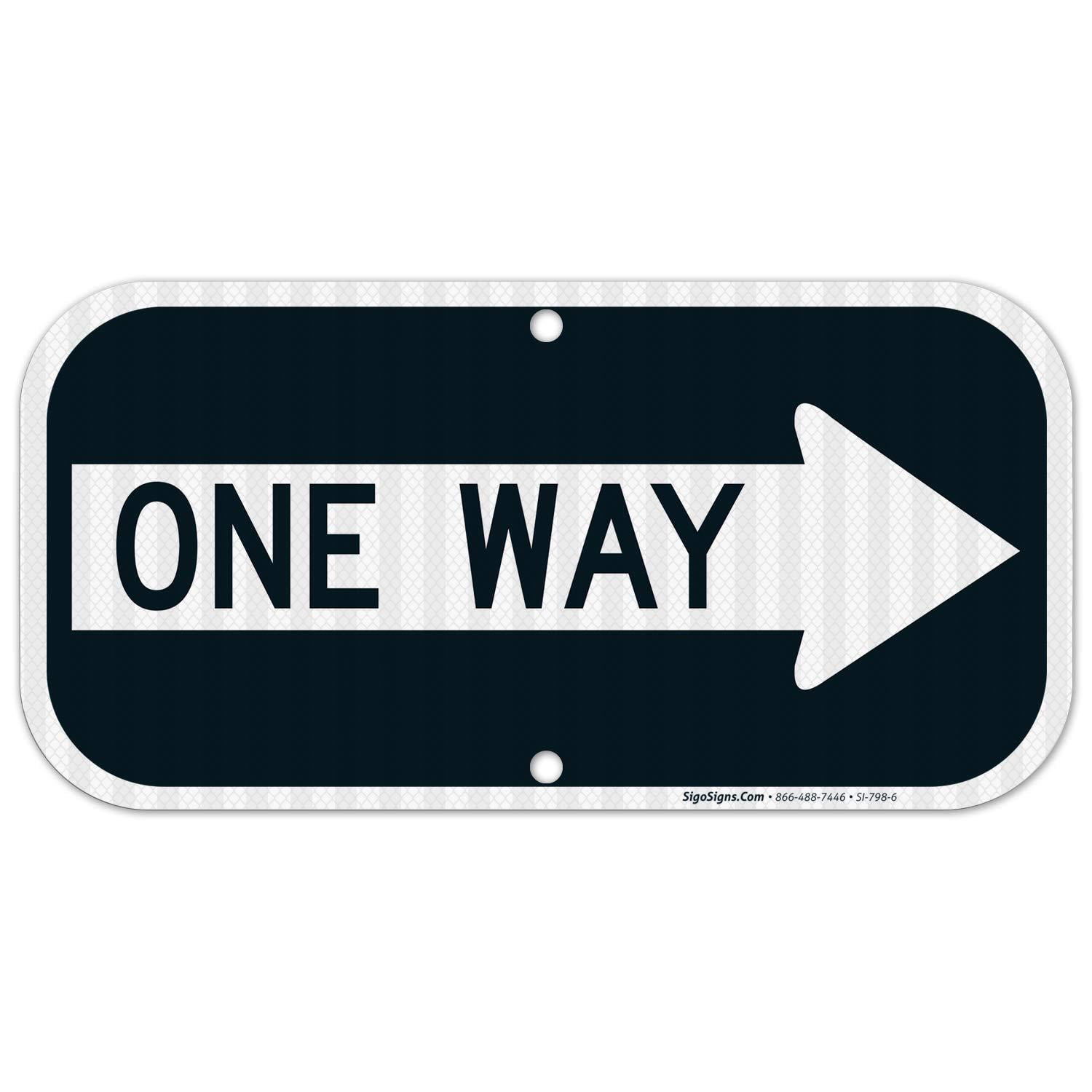 One Way Sign, with Right Arrow 6x12 Inches, 3M EGP Reflective .040 ...