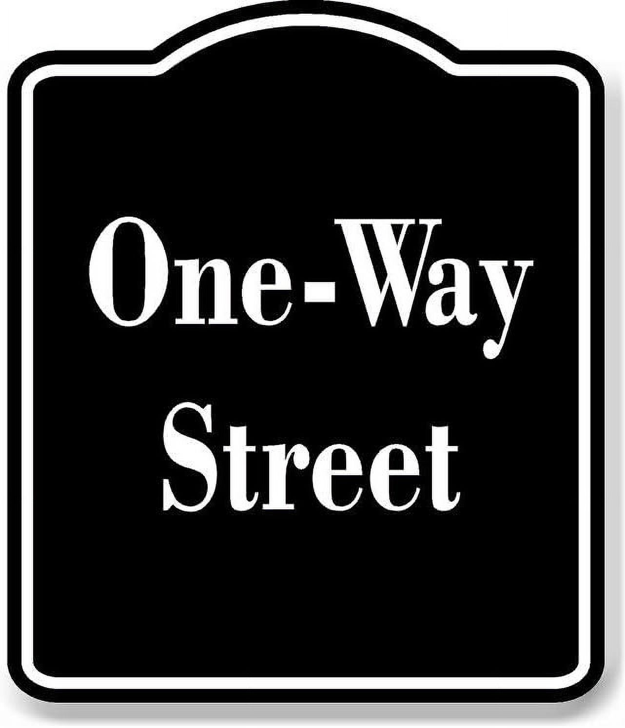 One-Way Street BLACK Aluminum Composite Sign 20''x24'' - Walmart.com