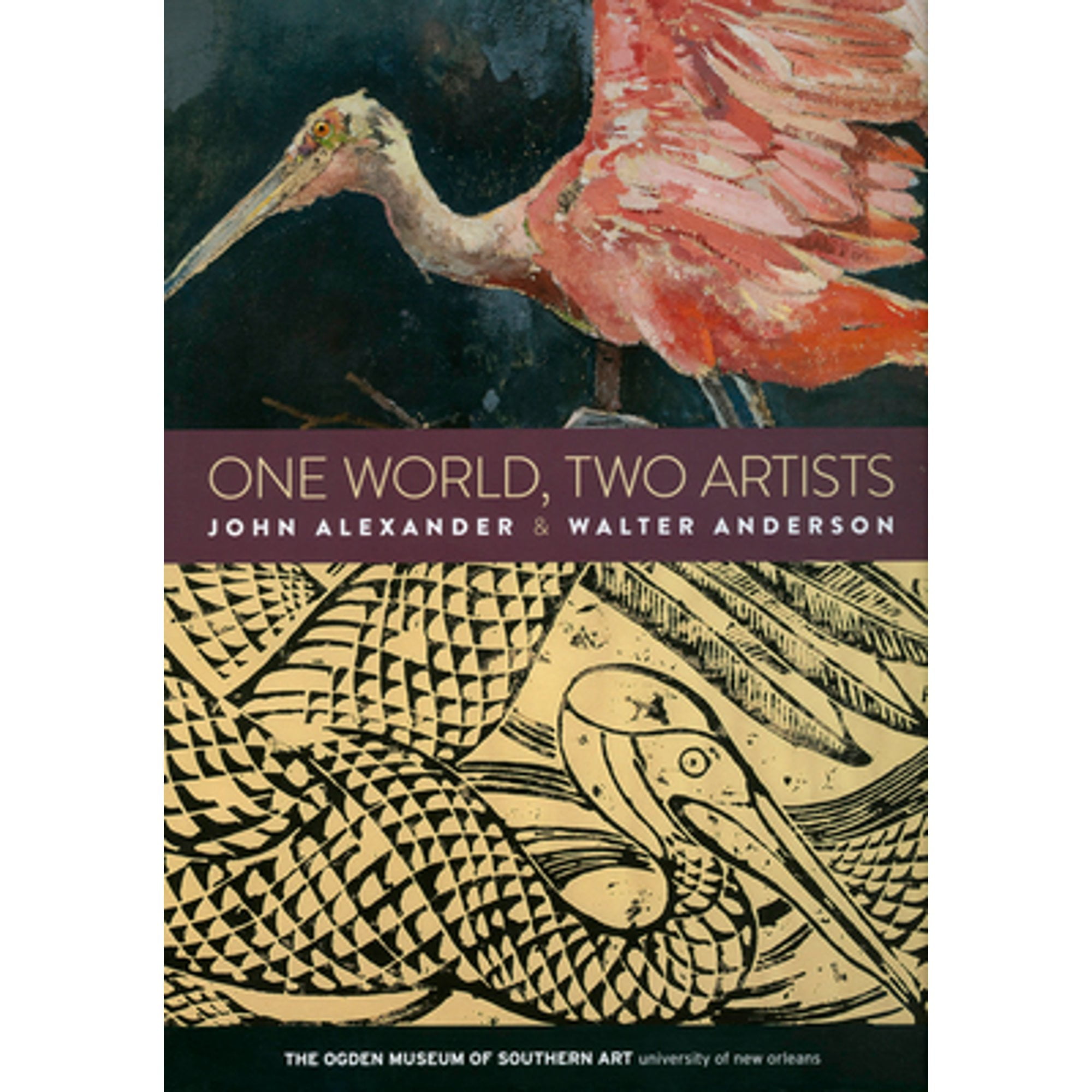 Pre-Owned One World, Two Artists: John Alexander and Walter Anderson ...