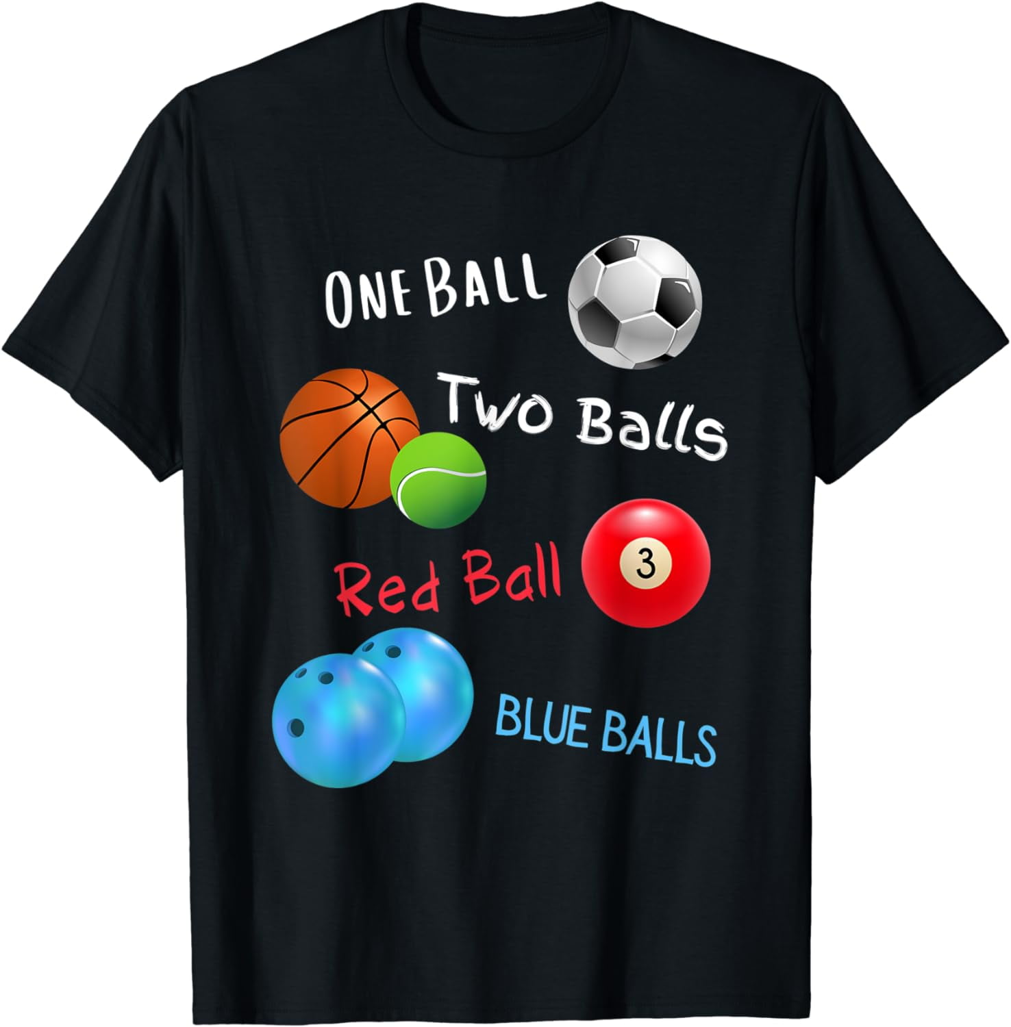 One ball two balls red ball blue balls, funny sports tee T-Shirt ...